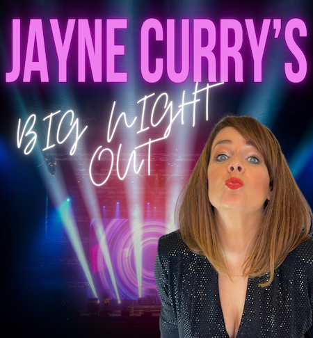 Tickets | Jayne Curry's Big Night Out | Lyric Theatre